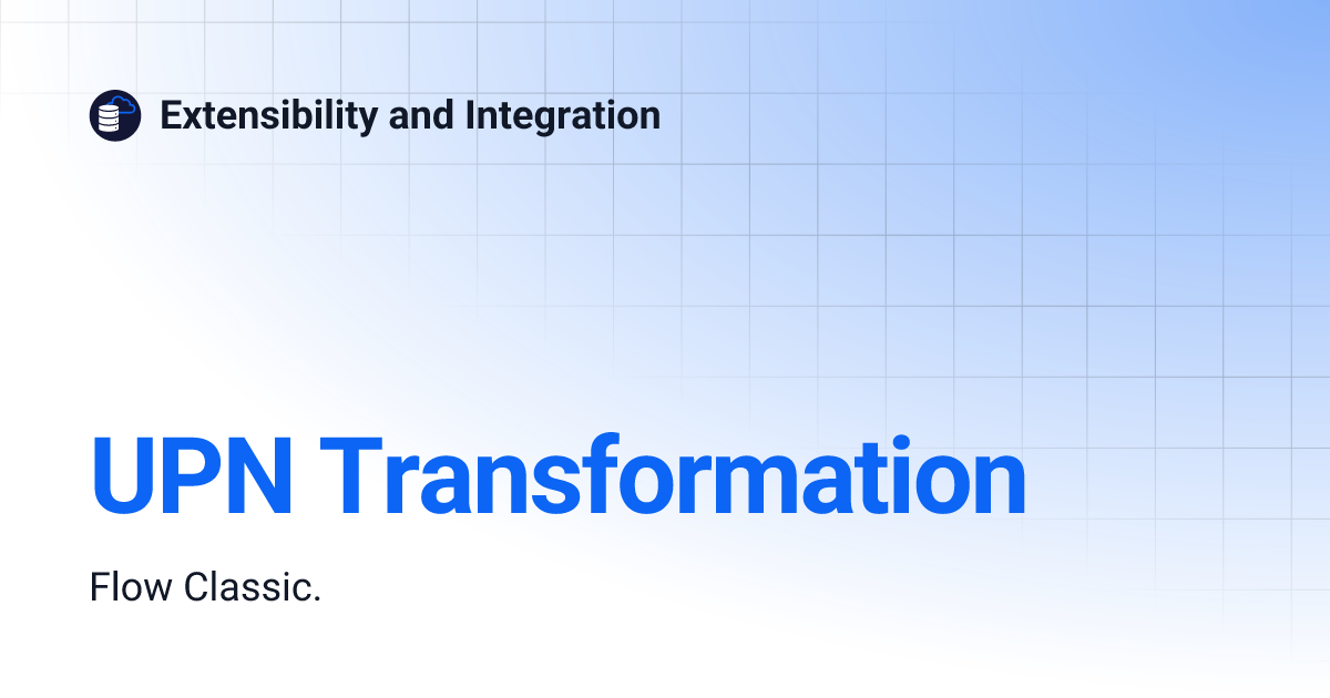 UPN Transformation | Extensibility and Integration