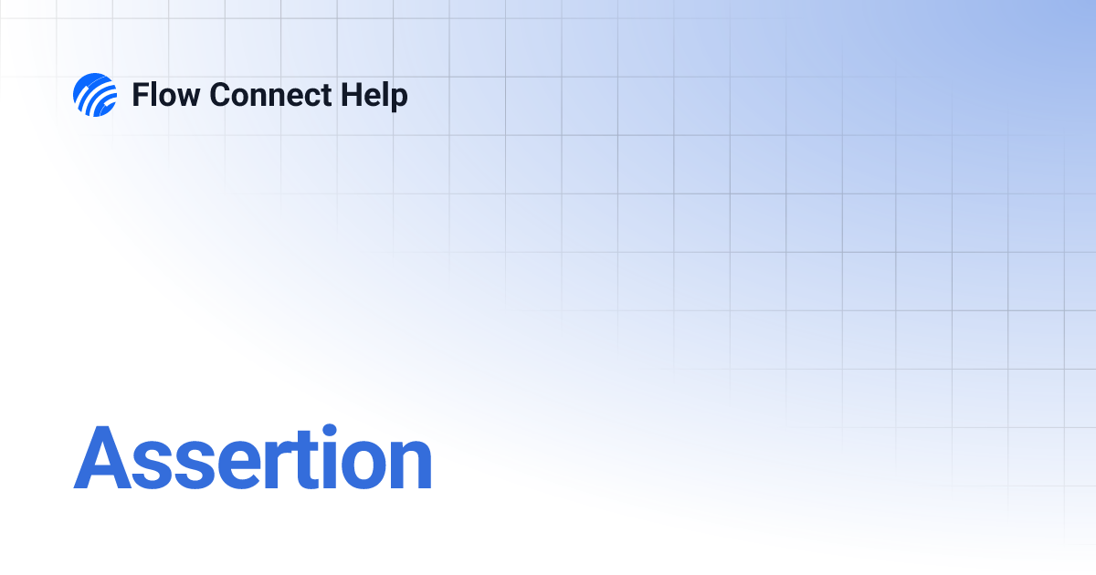 Assertion | Flow Connect Help