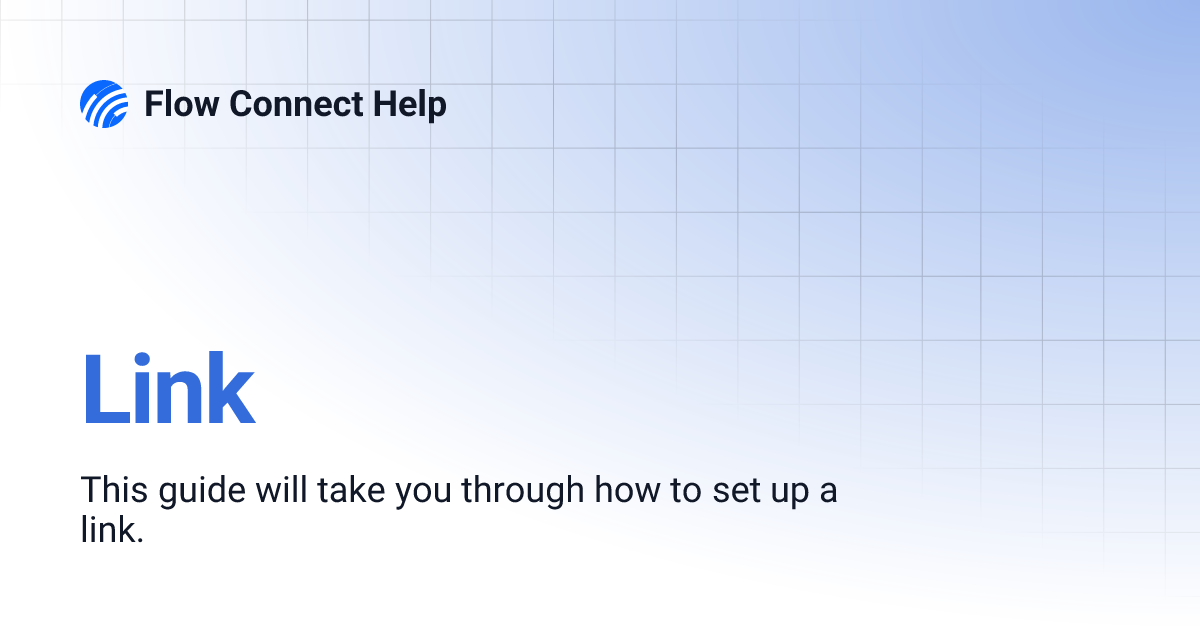 Link | Flow Connect Help