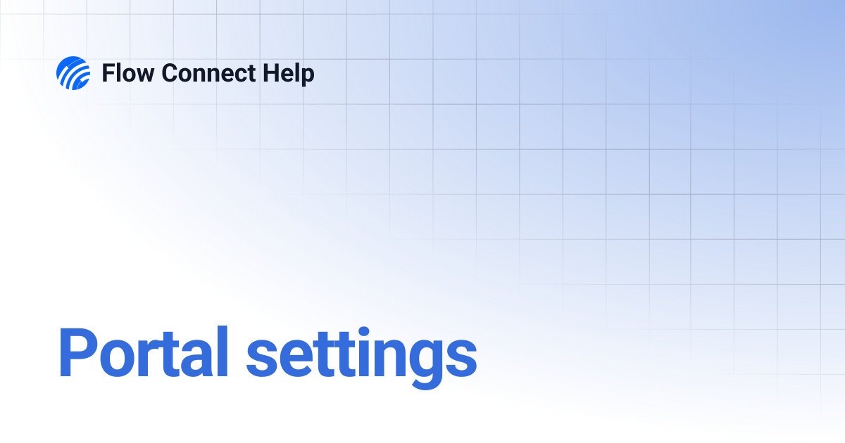 Portal settings | Flow Connect Help