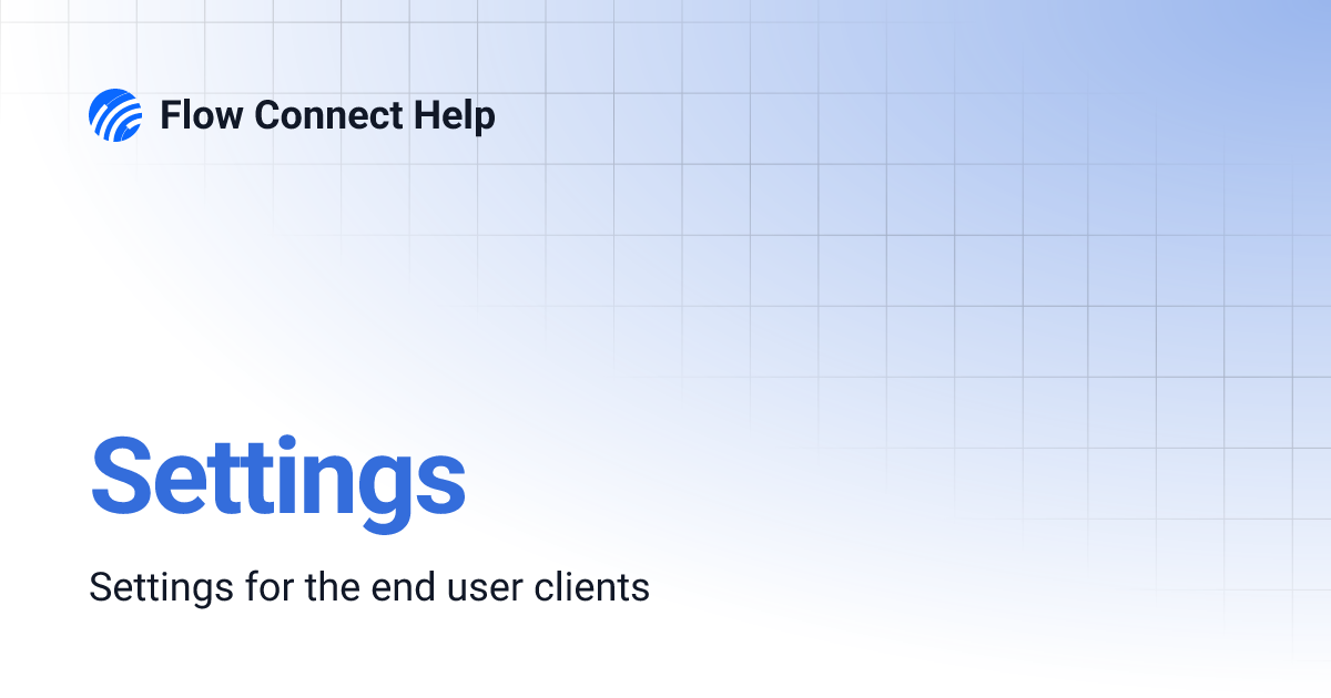 Settings | Flow Connect Help