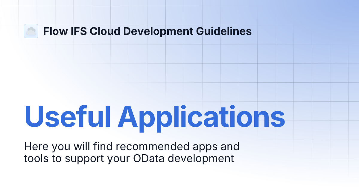 Useful Applications | Flow IFS Cloud Development Guidelines