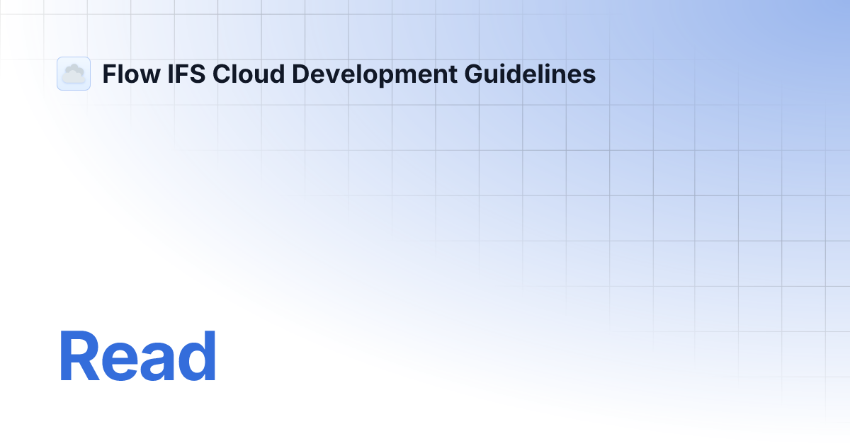 Read | Flow IFS Cloud Development Guidelines