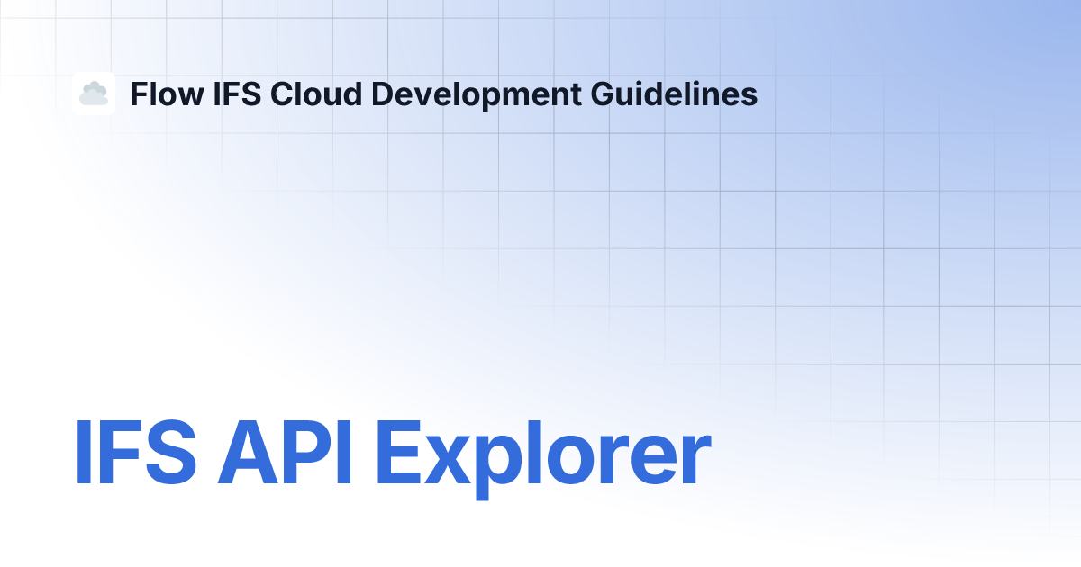Ifs Api Explorer Flow Ifs Cloud Development Guidelines
