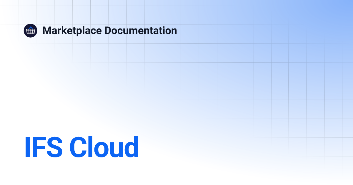 IFS Cloud | Marketplace Documentation