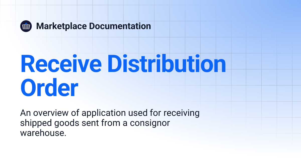 Receive Distribution Order | Marketplace Documentation