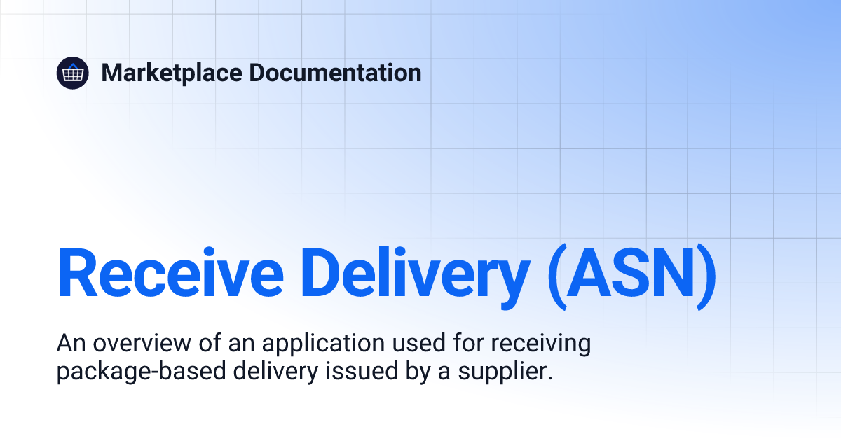 Receive Delivery (ASN) | Marketplace Documentation