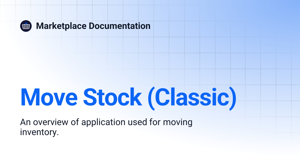 Move Stock (Classic) | Marketplace Documentation