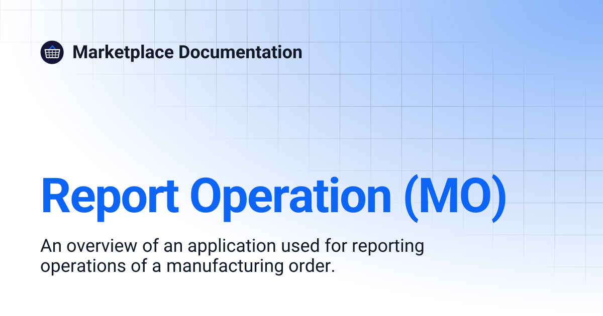 Report Operation (MO) | Marketplace Documentation