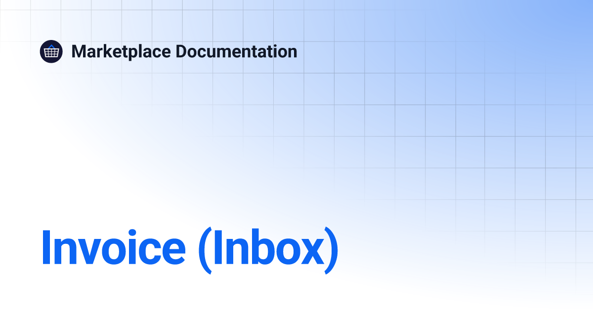 Invoice (Inbox) | Marketplace Documentation